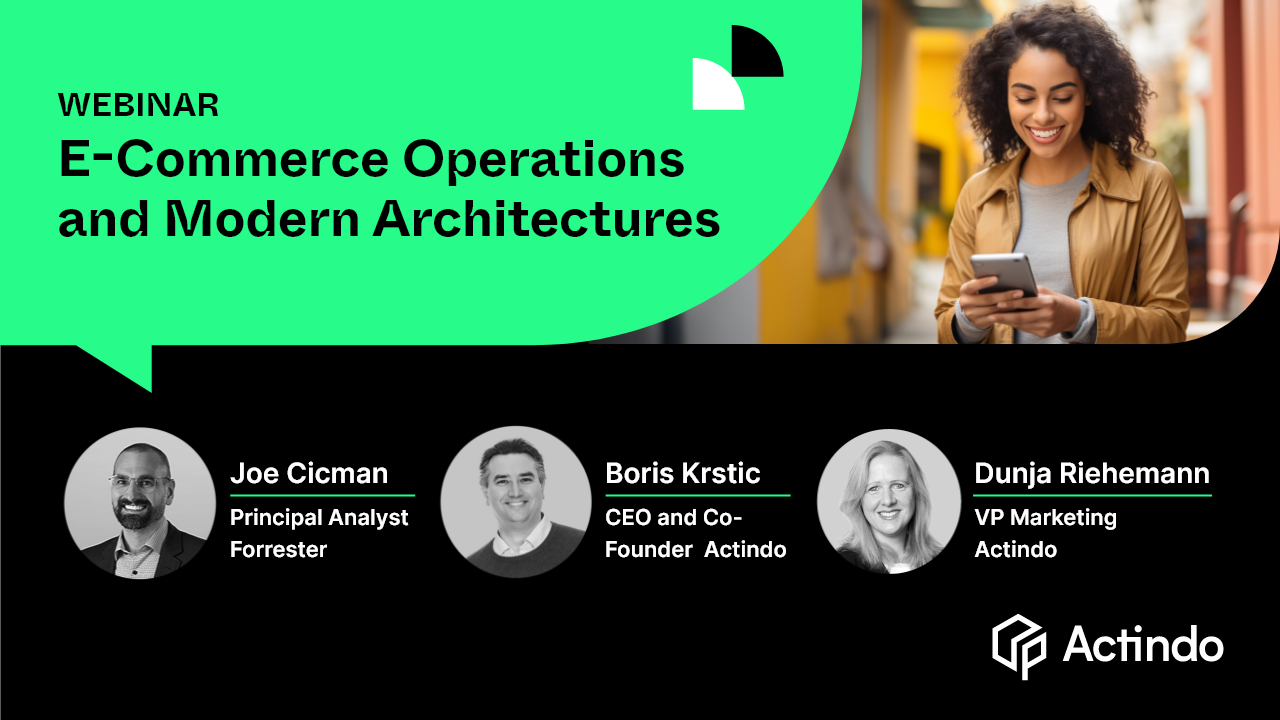 Webinar: E-Commerce Operations | Actindo x Forrester